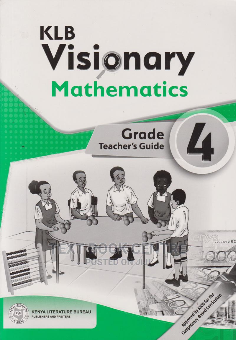 KLB Visionary Mathematics Grade 4 T G Approved Nuria Store KLB Visionary Mathematics Grade 4 T G Approved Nuria Store