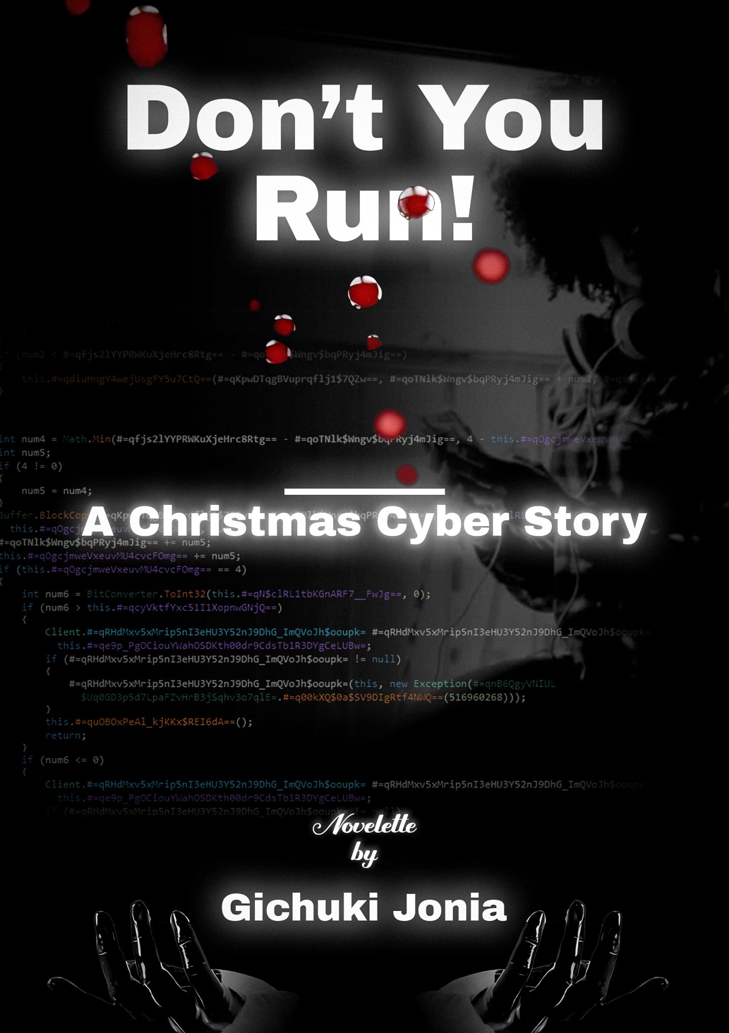 Don't You Run: A Christmas cyber story by Gichuki Jonia - Nuria Store